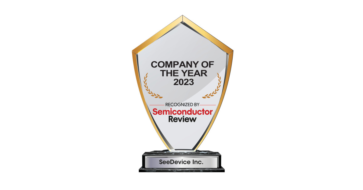 SeeDevice Recognized as 'Company of the Year' of Top 10 Semiconductor Tech Startups 2023 by ...